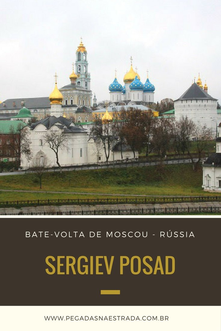 Roteiro de 4 dias em Moscou. Dia 3: Bate-volta a Sergiev Posad