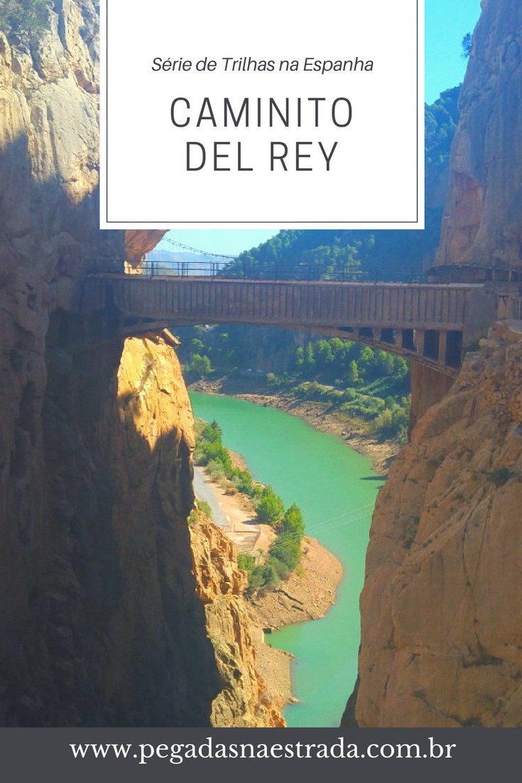 Caminito del Rey, uma vertiginosa e incrível trilha na Espanha